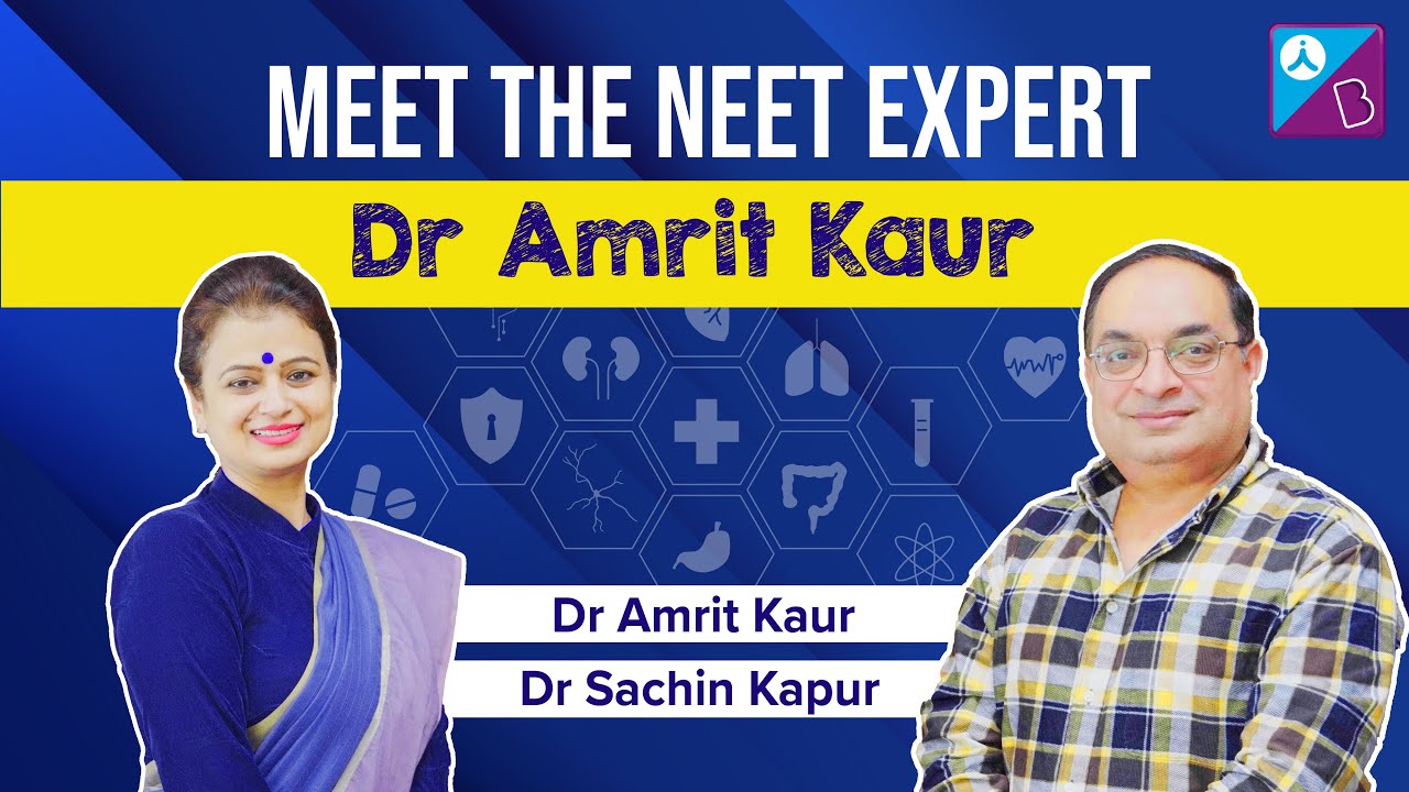 MEET the NEET Expert Dr. Amrit Kaur - (Academic Head, South Ex., New ...
