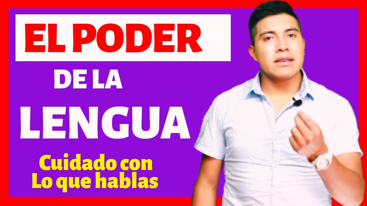 EL PODER DE LA LENGUA - YouTube