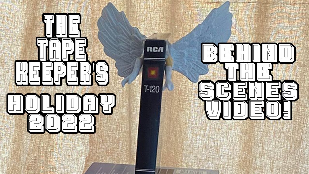 The Tape Keeper's Holiday 2022 Behind The Scenes Video! - YouTube