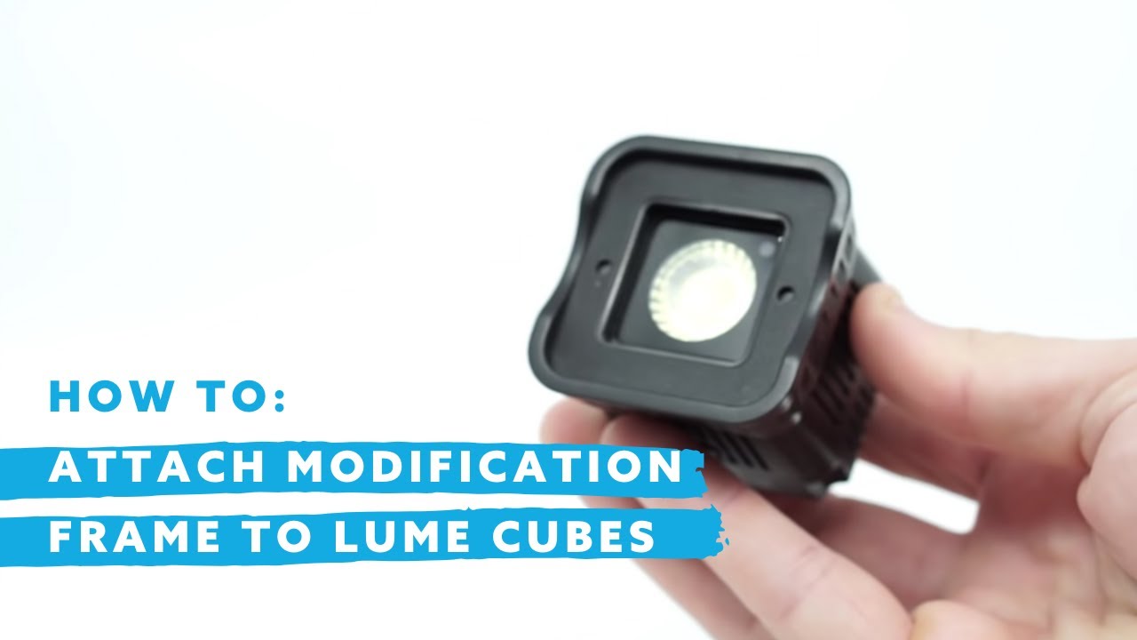 How to Attach the Modification Frame to Lume Cubes - YouTube