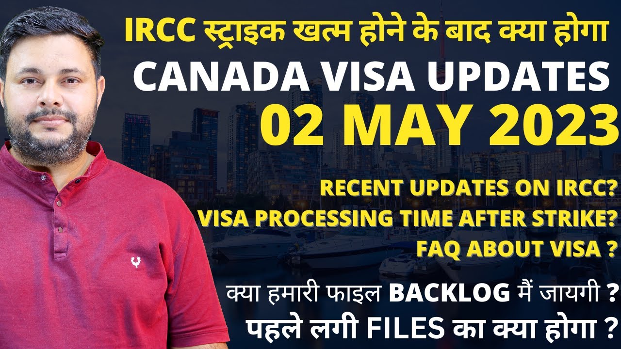 Canada IRCC Latest Update 02 May 2023 | Canada Visa latest updates 2023 ...