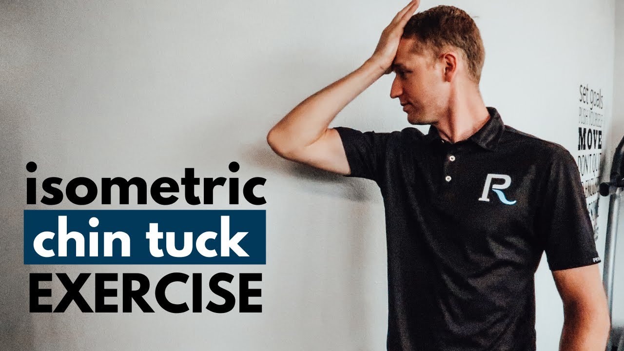 6 Way (Isometric) Chin Tuck Exercise with Dr. Chris Robl | Physio Room ...