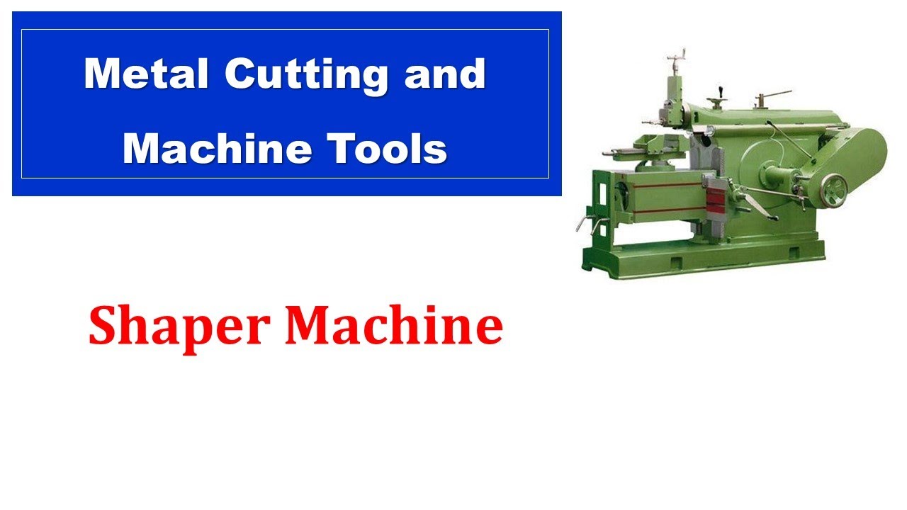 Shaper Machine: Working principle, Parts, Opertions, Applications ...