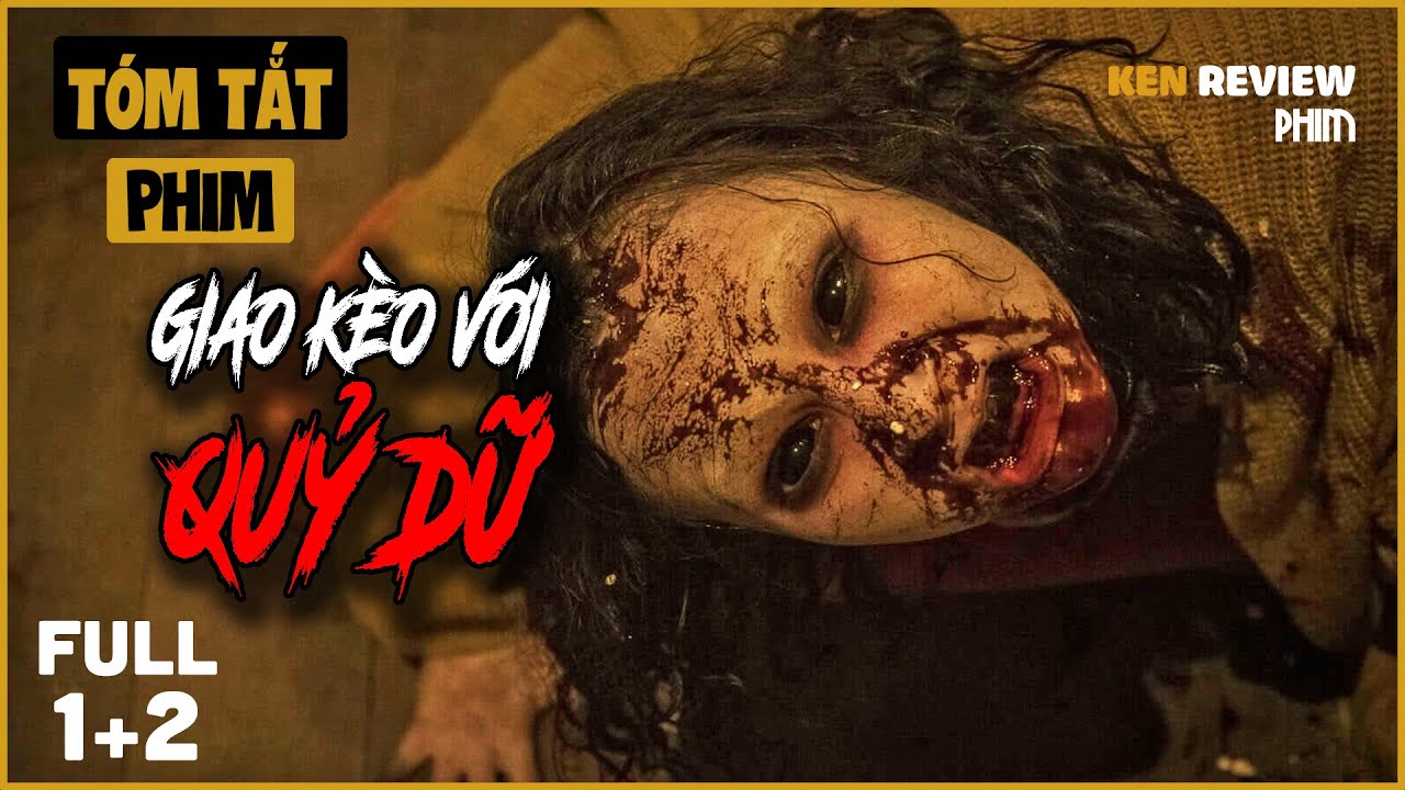 Giao kèo với QUỶ DỮ để GIÀU CÓ và cái kết | May the Devil Take You 1+2 | Ken Review Phim - YouTube