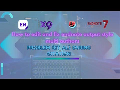 How to edit and fix endnote output style multi authors problem (et al) during citation - YouTube
