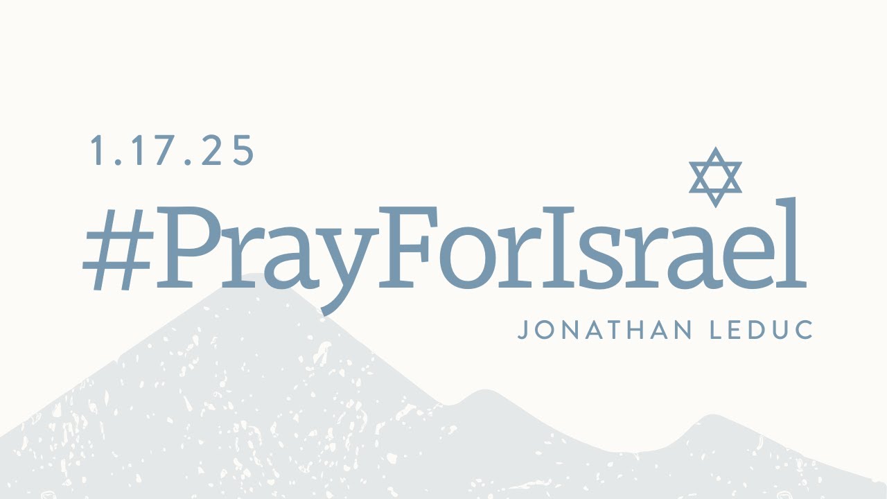 #PrayForIsrael with Jonathan LeDuc - YouTube