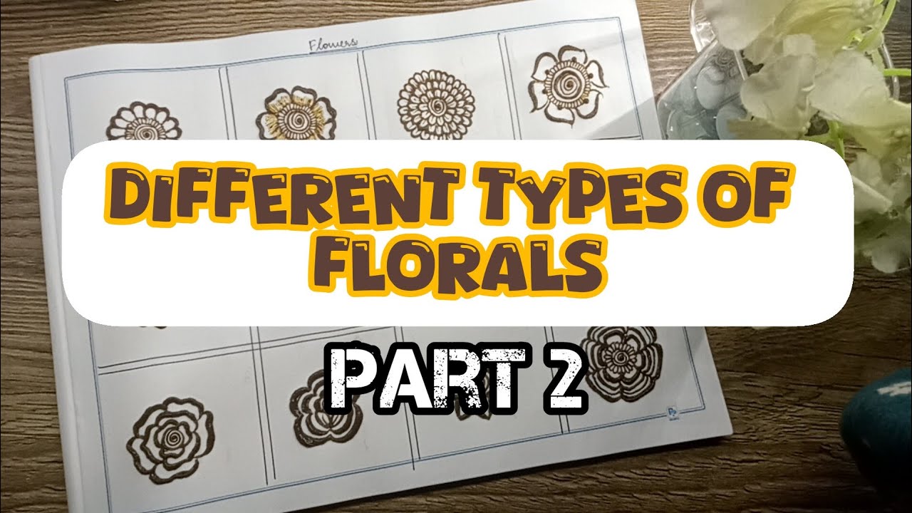 LEARN DIFFERENT TYPES OF FLORAL DESIGN|| part 2 || Ayish henna - YouTube