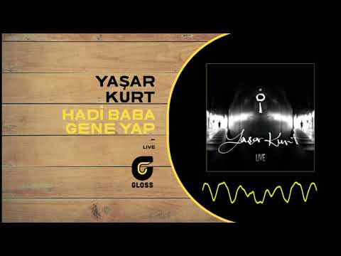 Yaşar Kurt - Hadi Baba Gene Yap (Live - 2020)