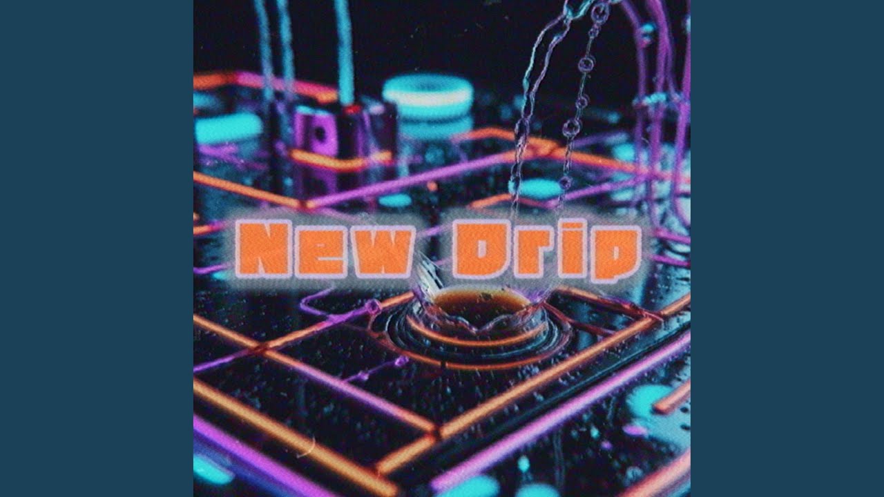 New Drip - YouTube