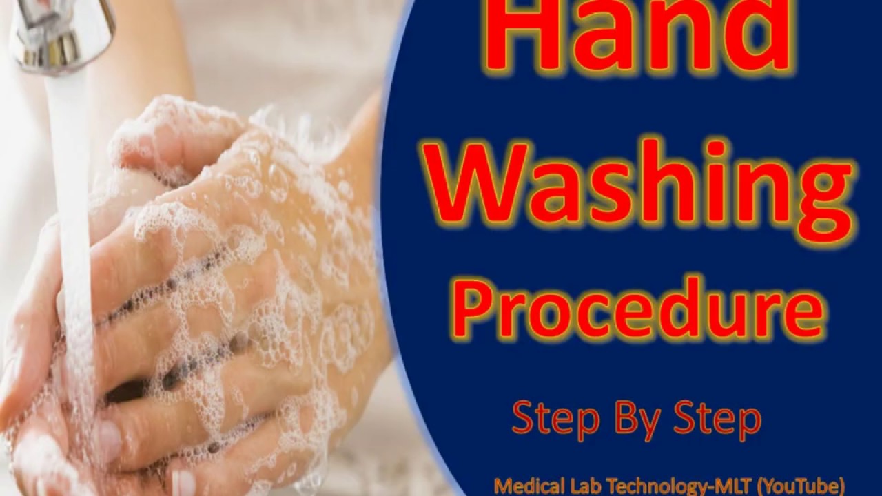 Hand Washing Procedure Step By Step - YouTube