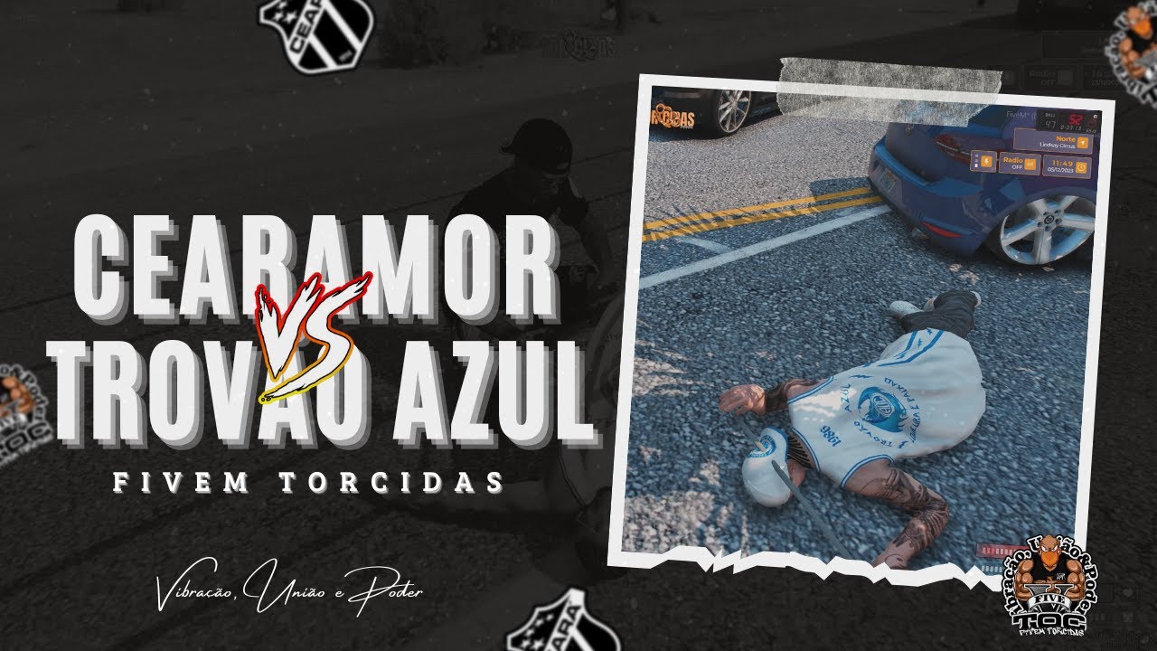 CEARAMOR x TROVÃO AZUL - FIVEM TORCIDAS - YouTube