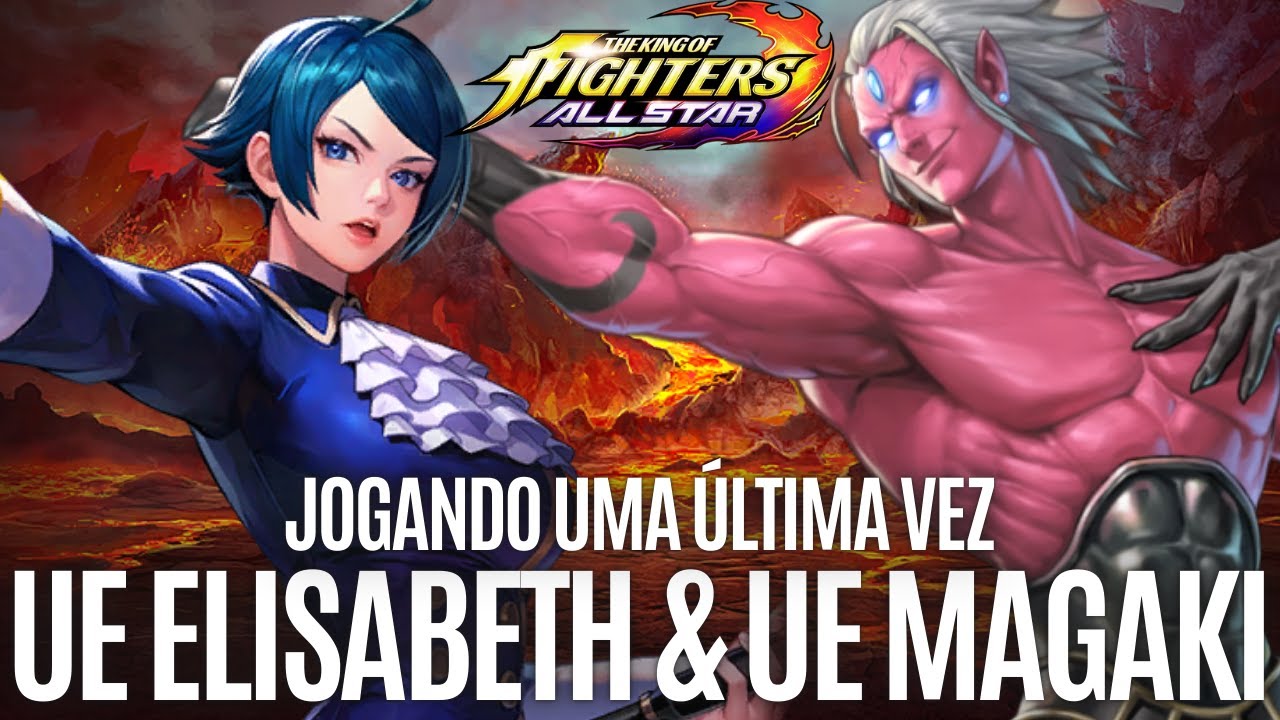 JOGANDO UMA ÚLTIMA VEZ: MAGAKI & ELISABETH ULTIMATE! | KOF ALLSTAR | # ...