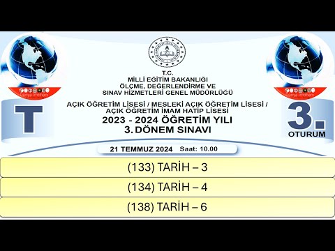 2024 / 3. DÖNEM / AÇIK ÖĞRETİM LİSESİ / (133) TARİH – 3 / (134) TARİH – 4 / (138) TARİH – 6