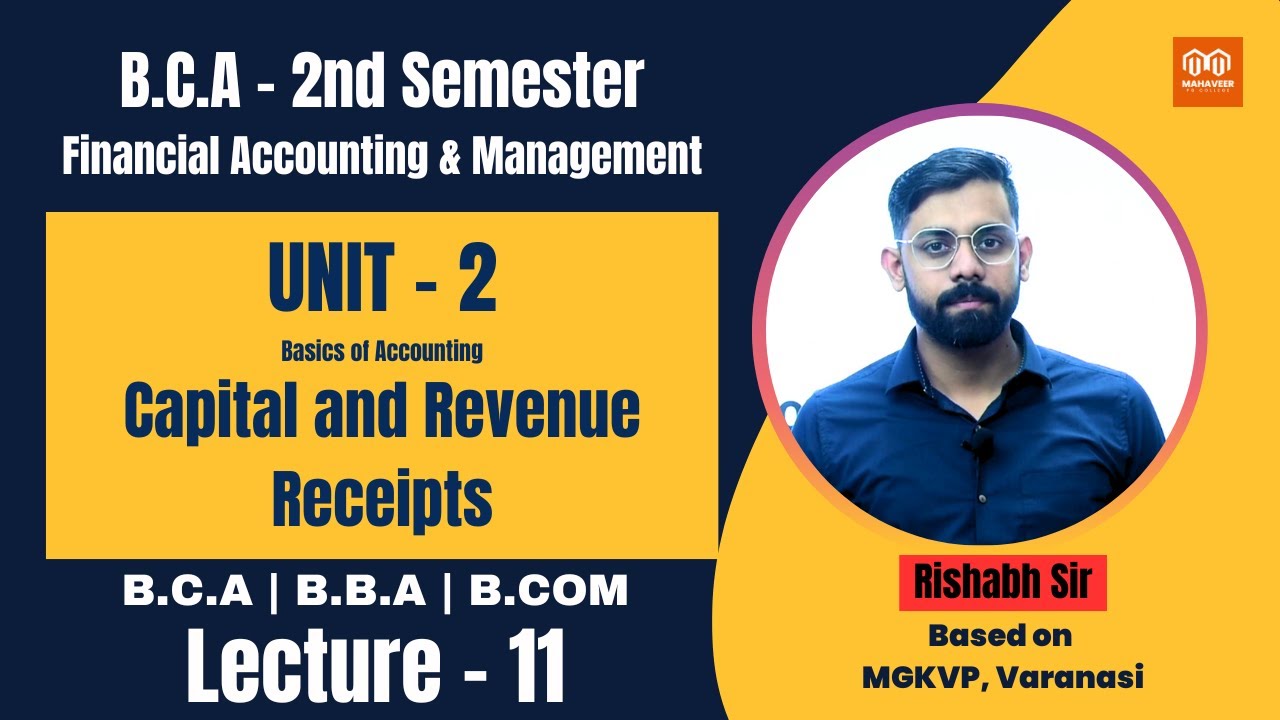Lec 11 | Unit - 2 Basics of Accounting | Capital & Revenue Receipt ...