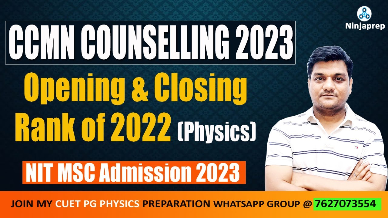 CCMN counselling 2023 | opening and closing rank of 2022 NIT's Msc ...