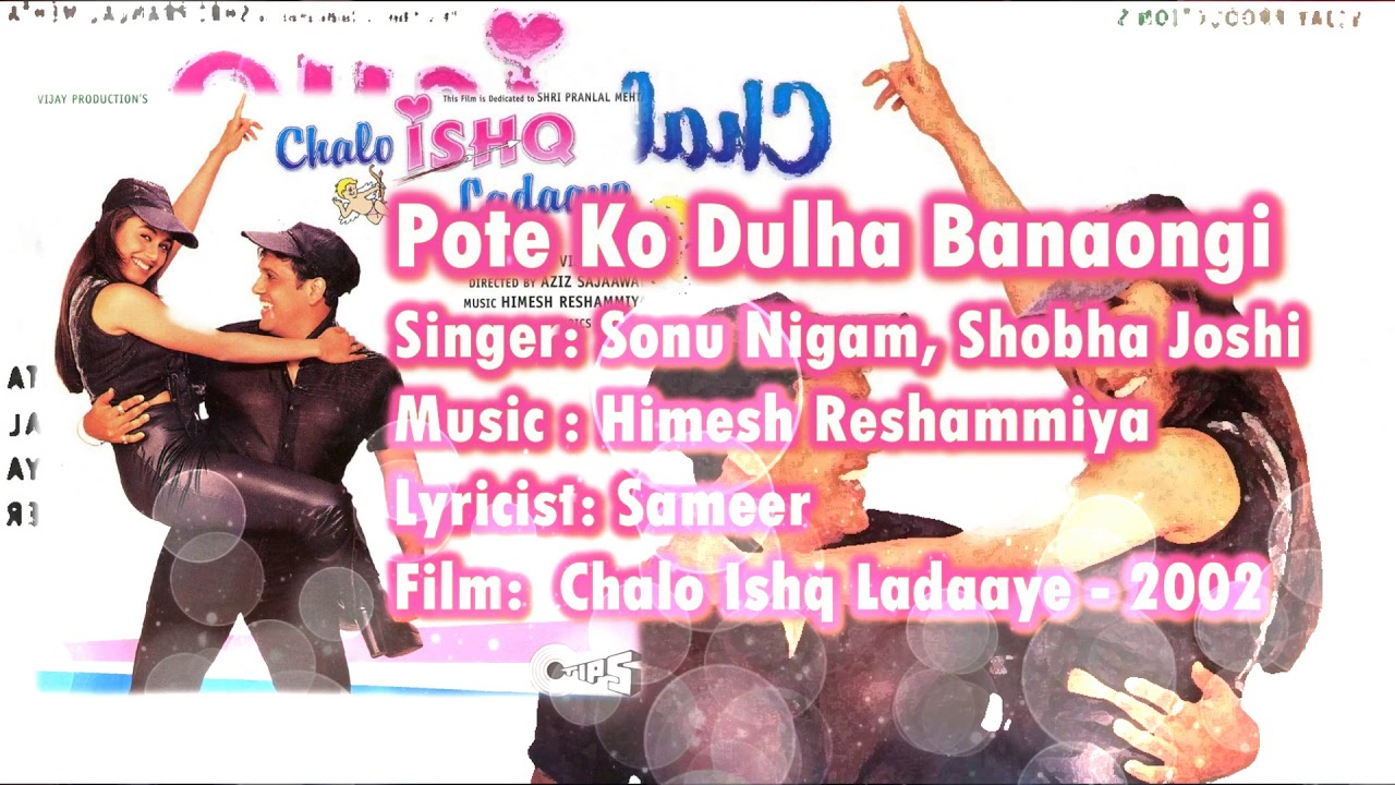 Pote Ko Dulha Banaongi | Sonu Nigam | Shobha Joshi | Himesh | Sameer ...