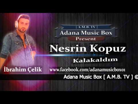 Dj İbrahim Çelik & Nesrin Kopuz - Kalakaldım (Cover) 2016