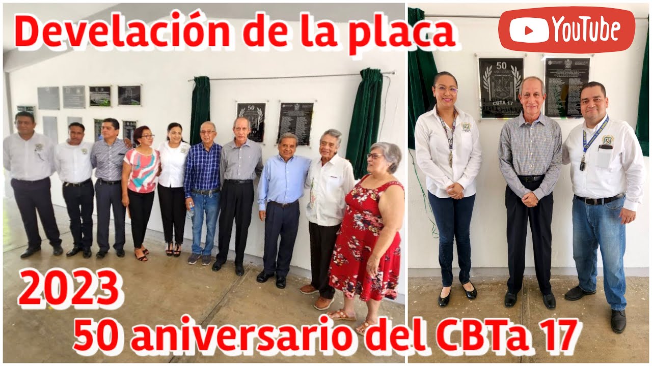 CBTa 17 | Develación de la placa del 50 aniversario - YouTube