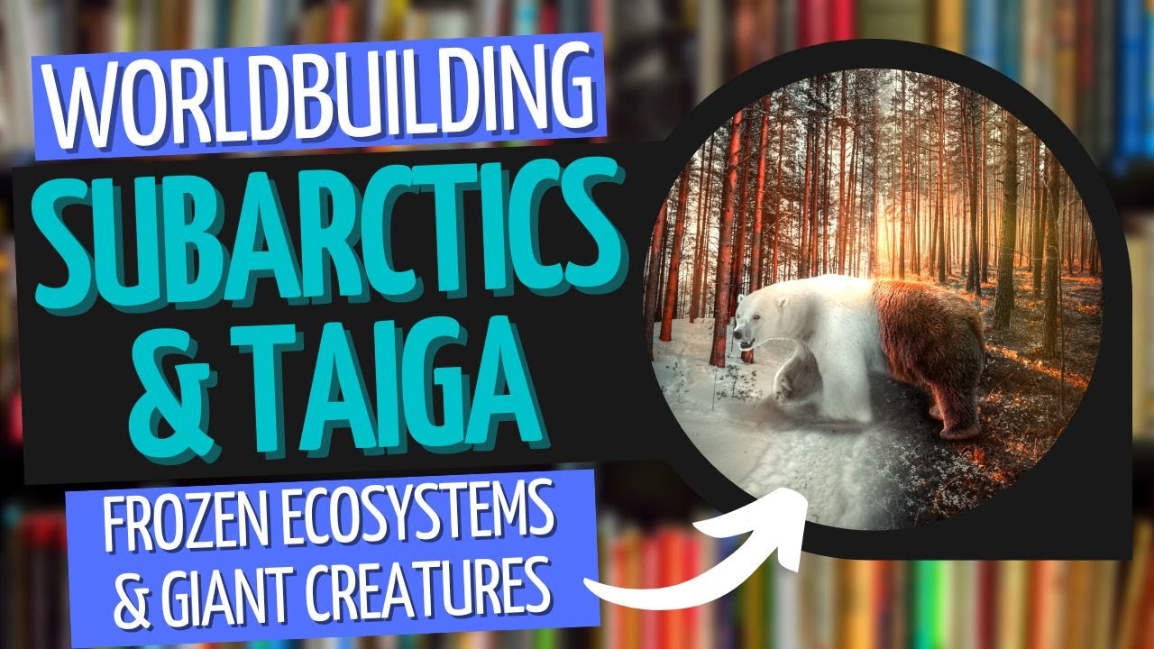 Building Biomes - Subarctics & Taiga | Worldbuilding - YouTube