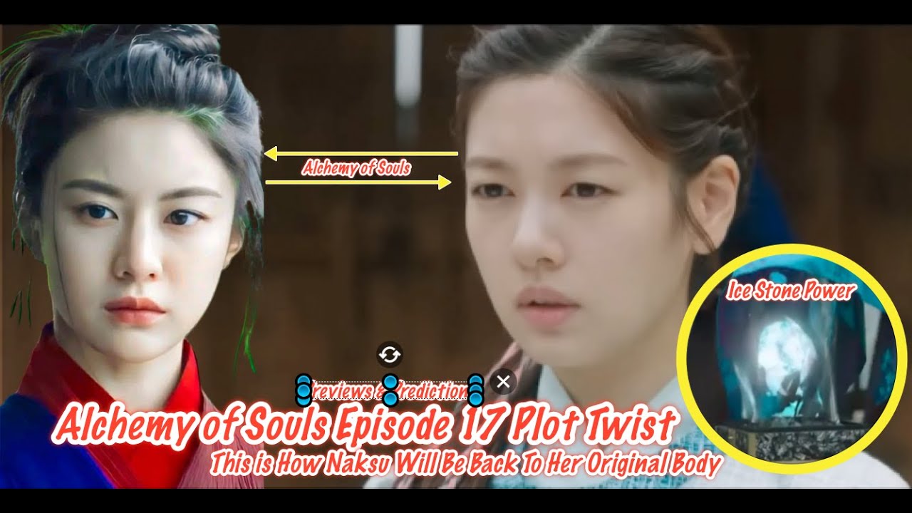 Alchemy of Souls Episode 19 Eng Sub Plot Twist This Is How Naksu Will ...