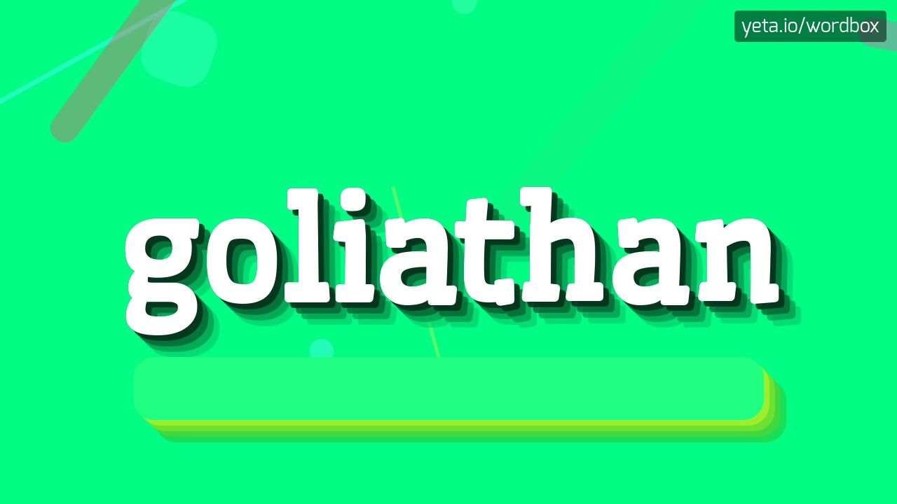GOLIATHAN - HOW TO PRONOUNCE IT!? - YouTube