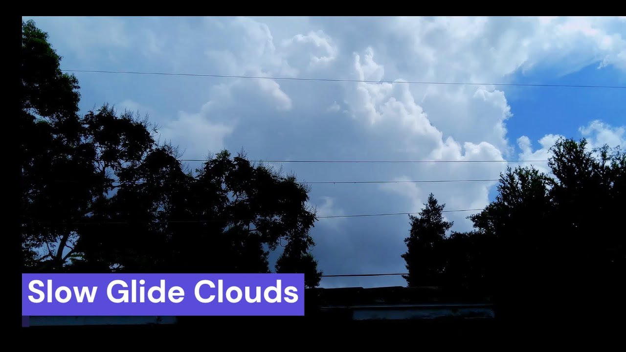 Slow Glide Clouds From The Last Day Of August | Cloud Time-lapse - YouTube