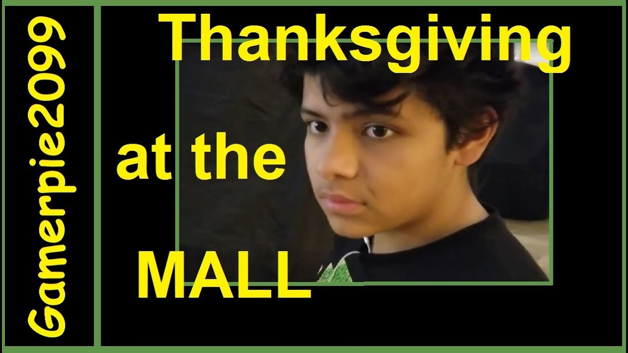 Thanksgiving at the Mall - YouTube
