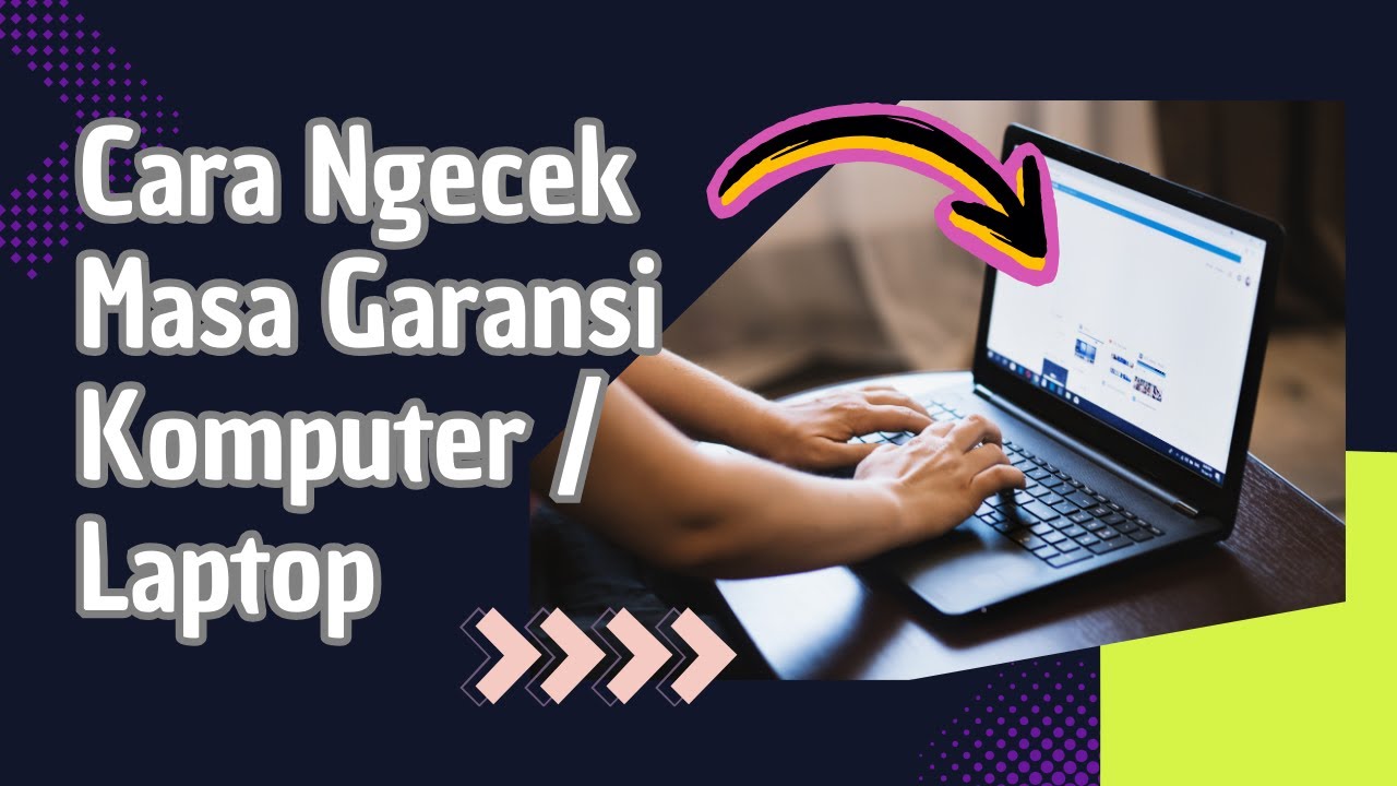 Cara Mengecek Masa Garansi Laptop atau Komputer - YouTube