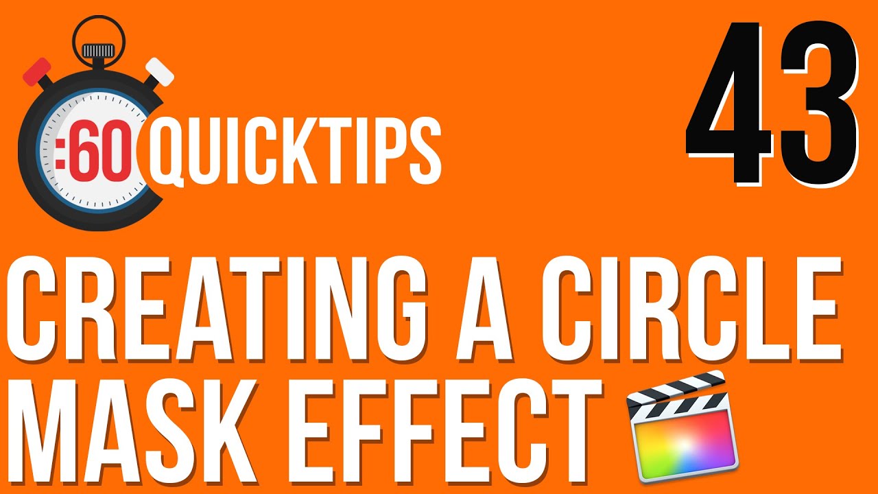 Ep 43: Creating a Circle Mask Effect in FCP X - YouTube