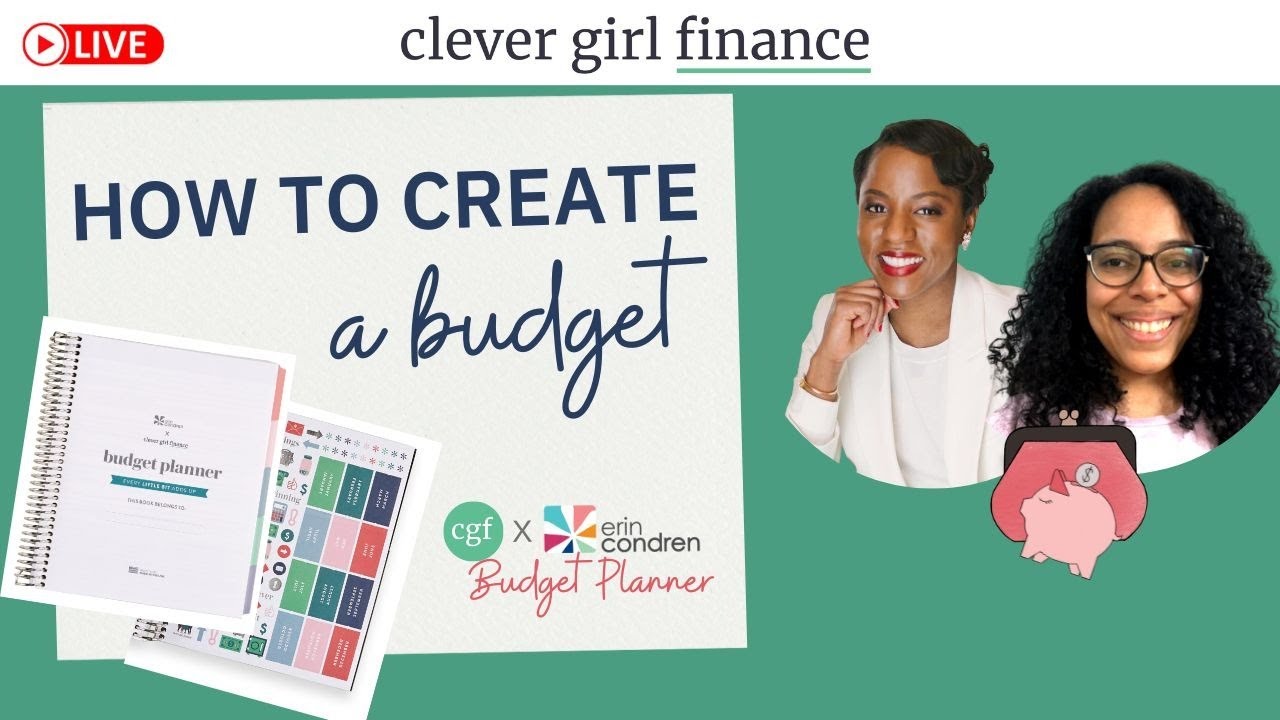 How To Create A Budget (Featuring The Clever Girl Finance X Erin ...