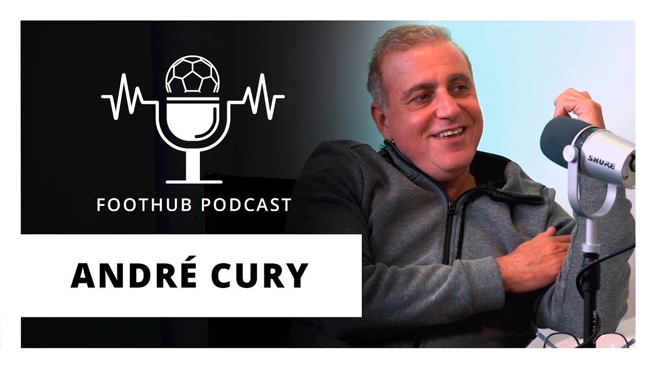 ANDRÉ CURY - FootHub Podcast - Ep. #05 - YouTube
