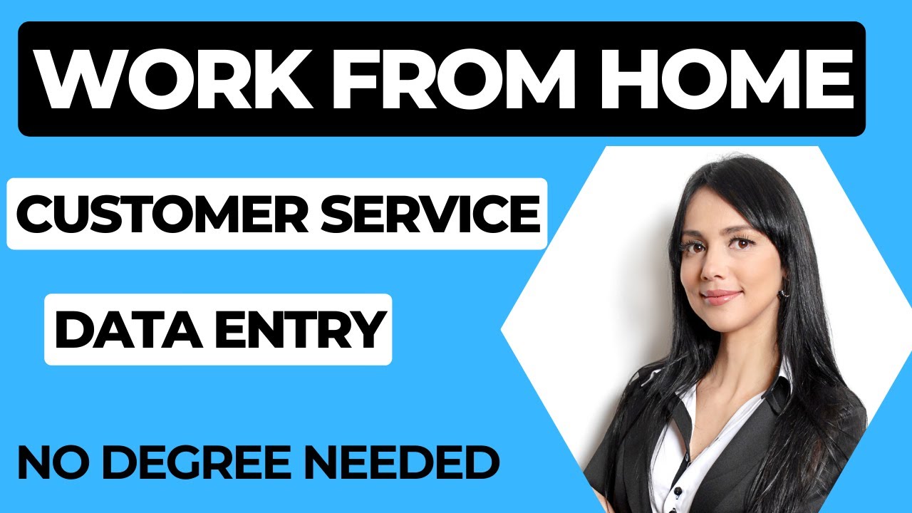 Work From Home | Customer Service Data Entry | No Degree | Fully Remote ...