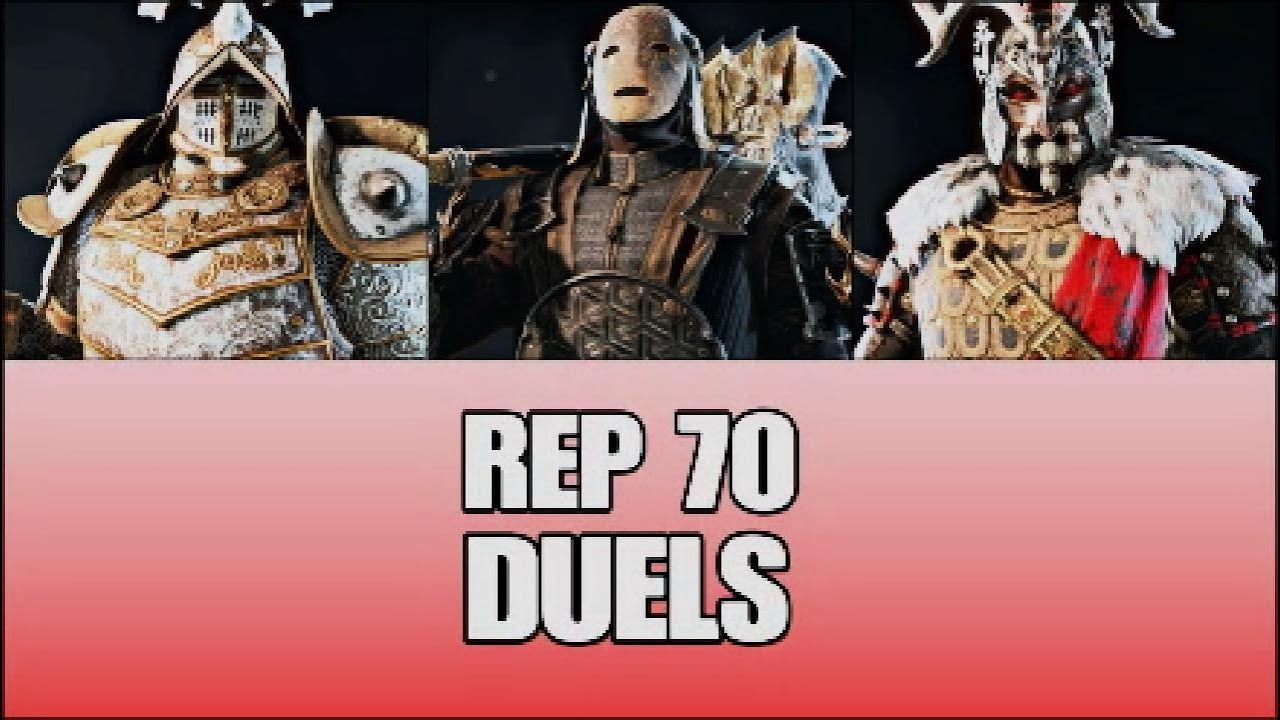 For Honor - Rep 70 Duels with 3 of my 6 Rep 70s - YouTube