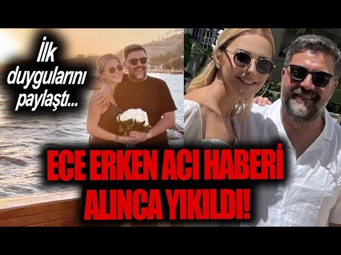 Eşi Şafak Mahmutyazıcıoğlu vefat eden Ece Erken'den ilk tepki!