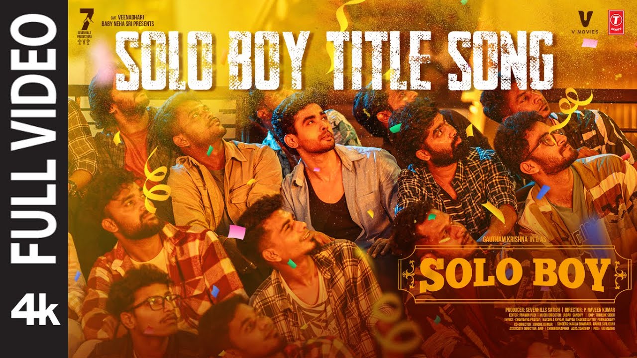 Full Video: Solo Boy Title Song | Solo Boy Movie | Gautham Krishna ...