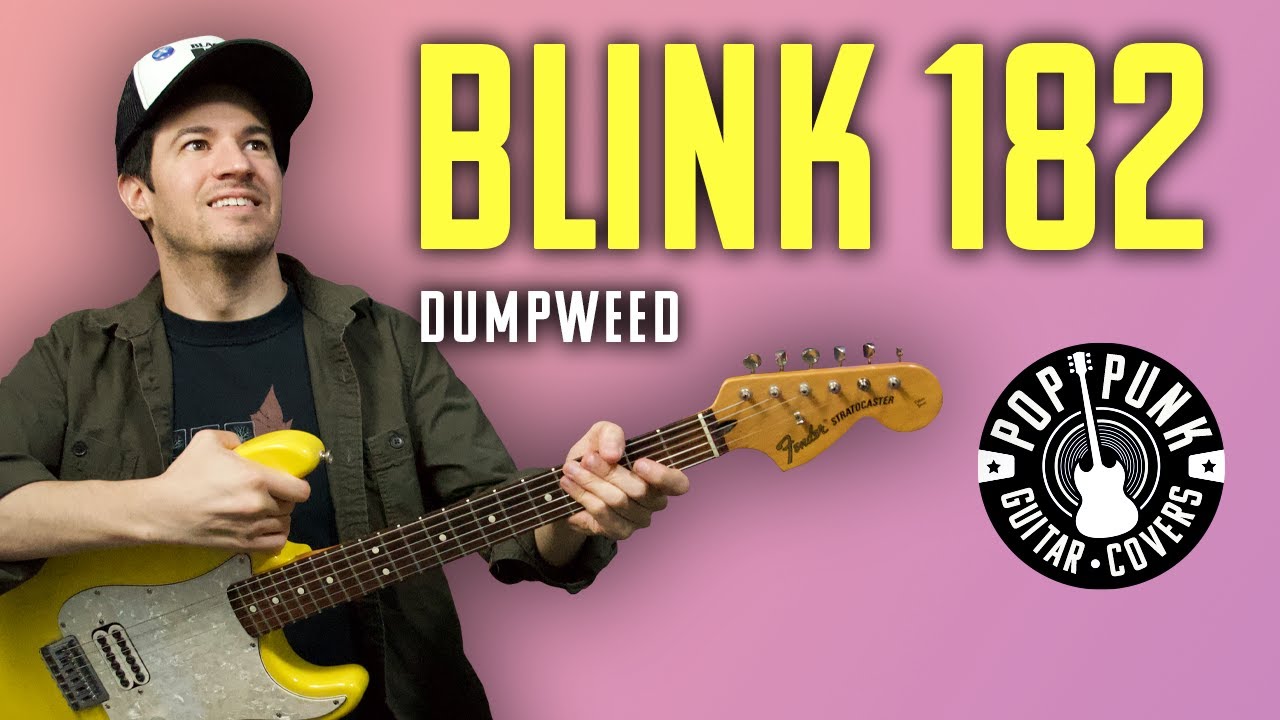 Blink 182 – Dumpweed (Guitar Cover) - YouTube