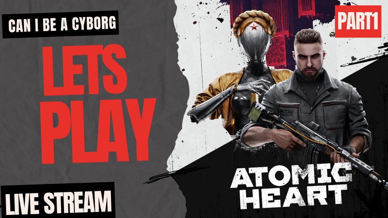 🔴Live - ATOMIC HEART -CAN I BE A CYBORG - YouTube