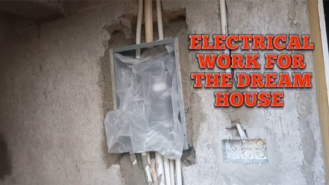 GETTING THE ELECTRICAL WORK DONE FOR THE DREAM HOUSE BUILDING A HOUSE ...
