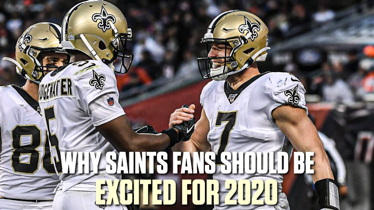 Why New Orleans Saints Fans Should Be EXCITED For The 2020 NFL Season ...