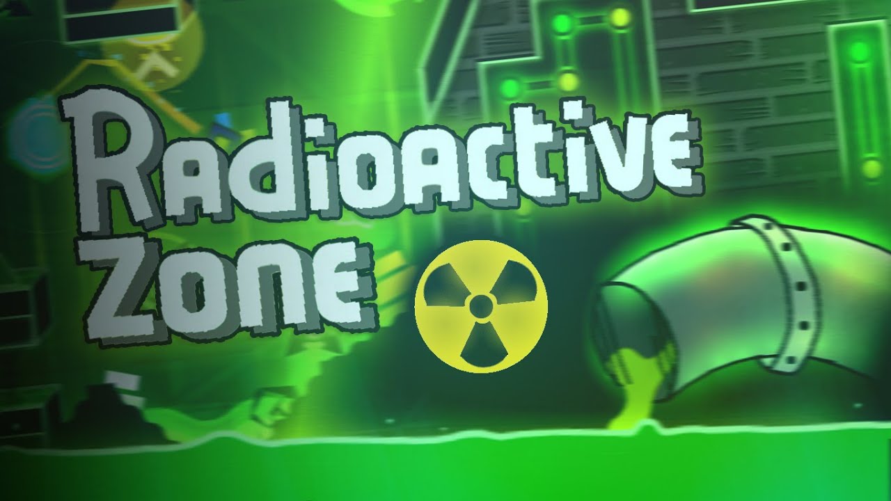 Geometry Dash - Radioactive Zone by Fletzer (me) (Easy Demon 10⭐) - YouTube