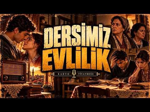 Küçük Evliler | Aşk, Evlilik ve Aile Çatışması | Radyo Tiyatrosu