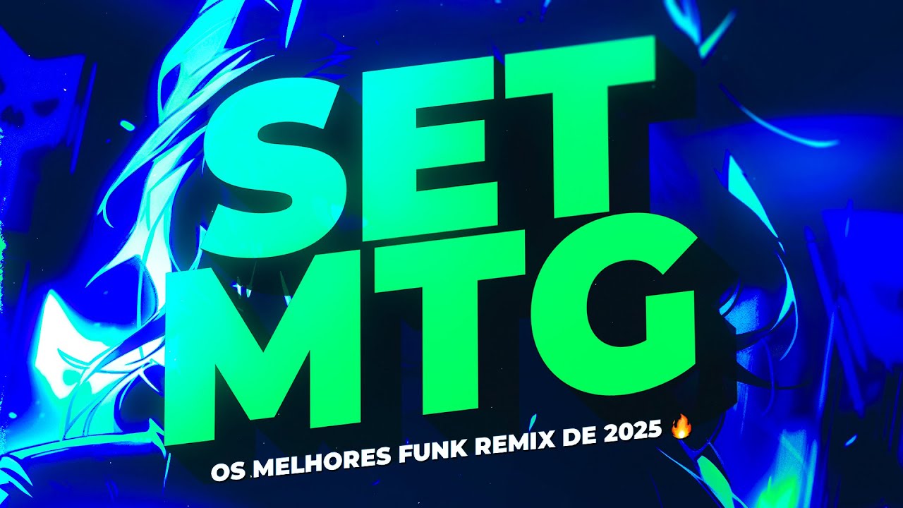 SET MTG - OS MELHORES FUNK REMIX 2025 🔥 | FUNK REMIX BH [NOVA MTG ...