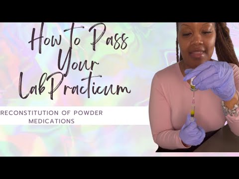 How to Reconstitute a Powder Medication: Clinical Skill and Dosage ...