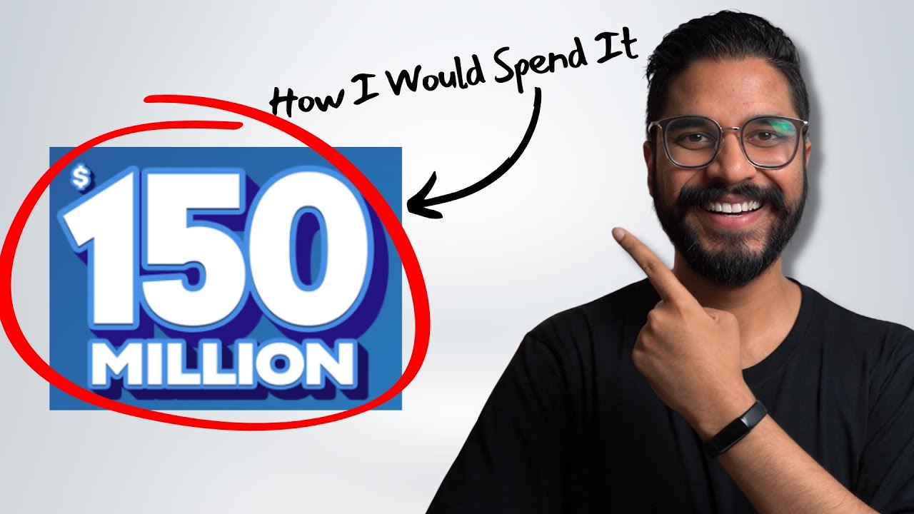 How I Would Spend $150,000,000 | Lottery Winning Investment Strategy ...
