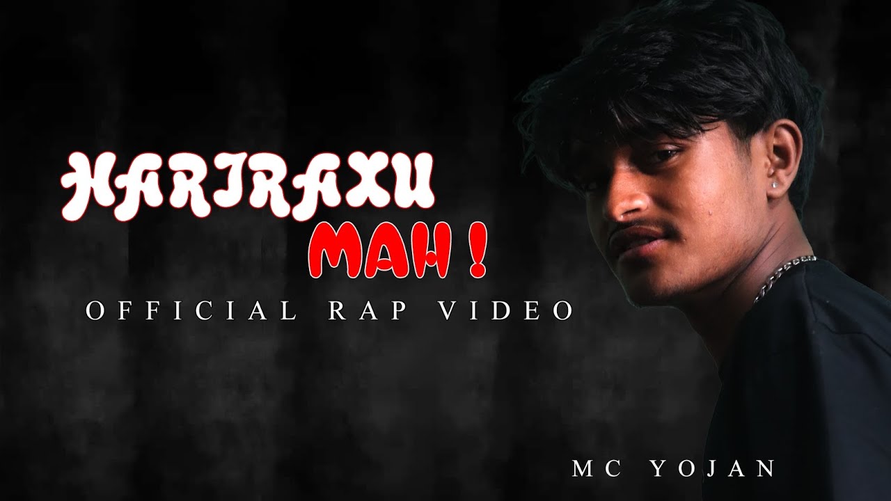 HARIRAXU MA !|| official music video by MC yojan||@MC-EnGine @Mc.treasure - YouTube