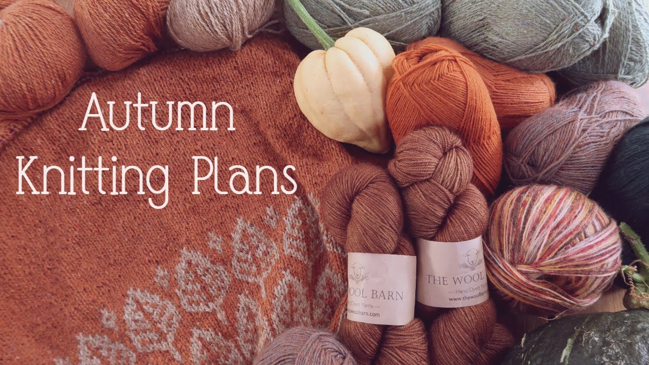 Autumn Knitting Plans 2022 ~ Crafting Podcast ~ Studio Vlog - YouTube