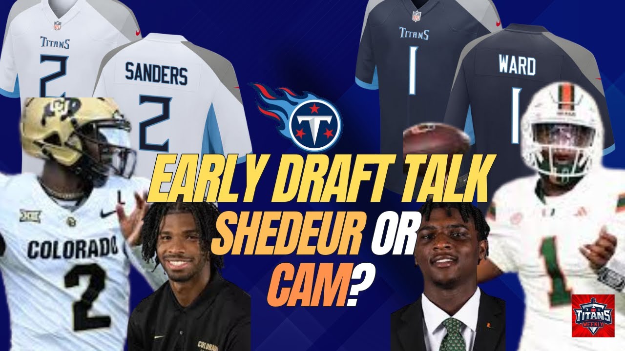 QB Shedeur Sanders or QB Cam Ward? VERY Early Draft TALK! - YouTube