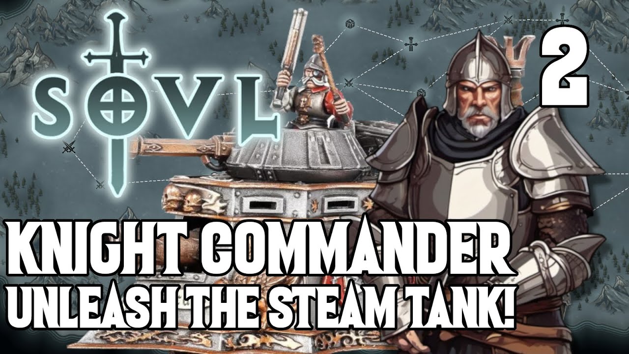 More Steam Cannons! - Knight Commander #2 SOVL - Difficulty 5 ...