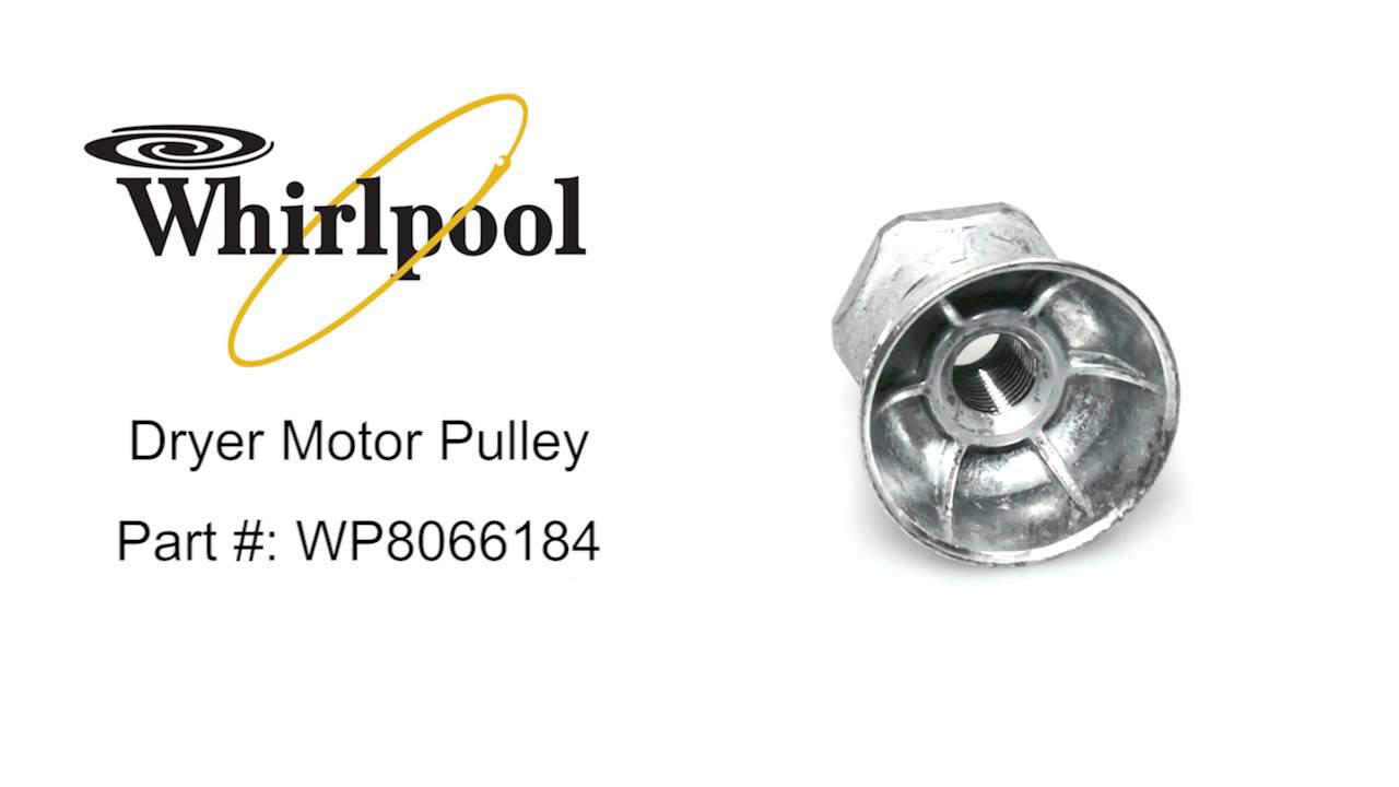 Whirlpool Dryer Motor Pulley Part #: WP8066184 - YouTube