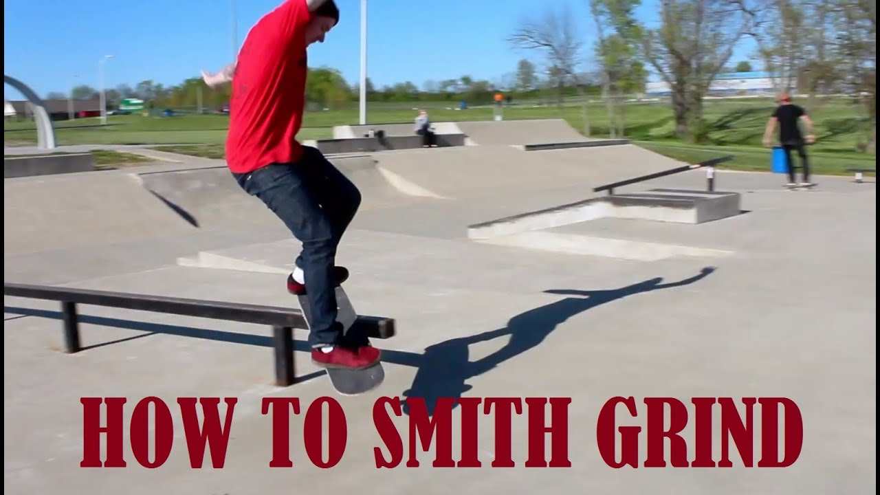 HOW TO SMITH GRIND - YouTube